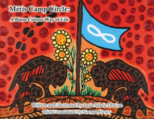 Métis Camp Circle: A Bison Culture Way of Life | Gabriel Dumont Institute